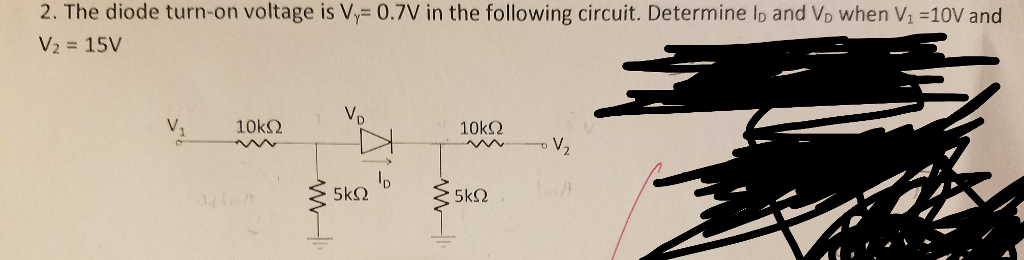 Solved The diode turn-on voltage is V_gamma = 0.7V in the | Chegg.com