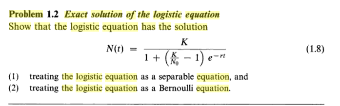 Solved Exact solution of the logistic equation Show that the | Chegg.com