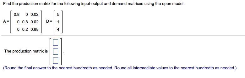 Solved Find the production matrix for the following | Chegg.com