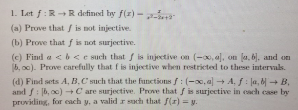 Solved Let f: R rightarrow R defined by f(x) = x/x^2 - 2x + | Chegg.com