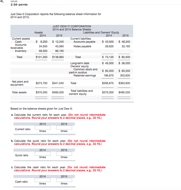 Solved c. Calculate the cash ratio for each year. (Do not | Chegg.com