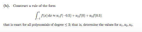 Solved 3. Gaussian Quadrature and Beyond (a). Consider the | Chegg.com
