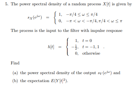 Solved 5. The power spectral density of a random process | Chegg.com
