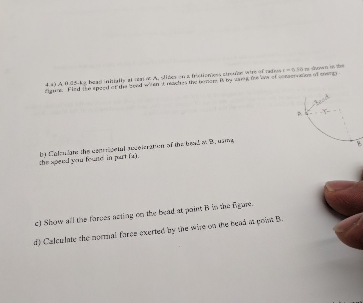 Solved 4.a) A 0.05-kg bead initially at rest at A, slides on | Chegg.com