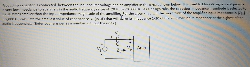 Solved A coupling capacitor is connected between the input | Chegg.com