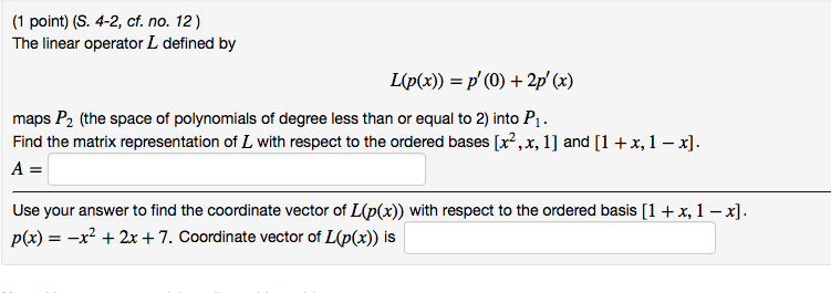 Solved The linear operator L defined by L(p(x)) = p'(0) + | Chegg.com