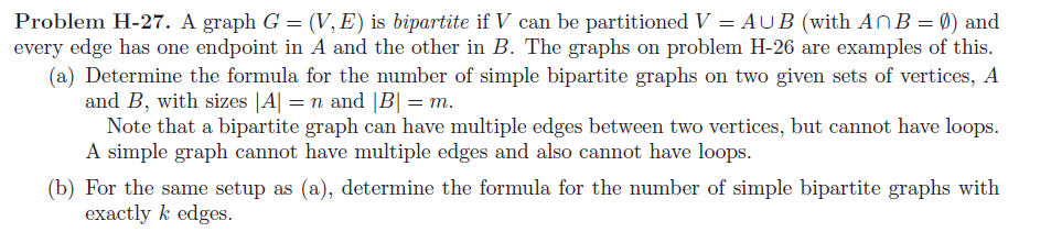 Solved Problem H-27. A graph G (V,E) is bipartite if V can | Chegg.com