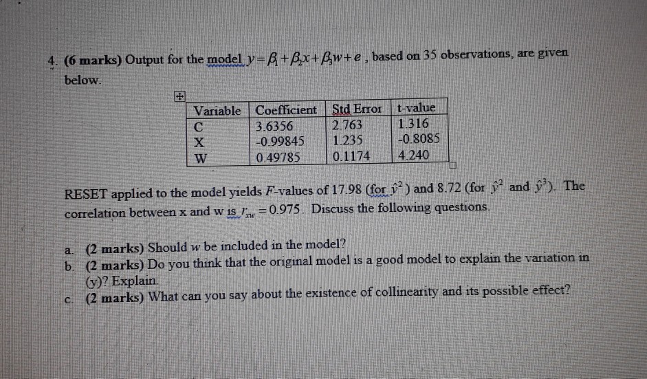 Solved 4. (6 marks) Output for the modely-A+Px +ßw+e, based | Chegg.com