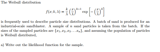 Solved The Weibull distribution is frequently used to | Chegg.com
