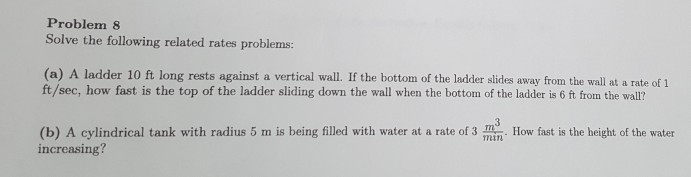 Solved Problem 8 Solve the following related rates problems: | Chegg.com
