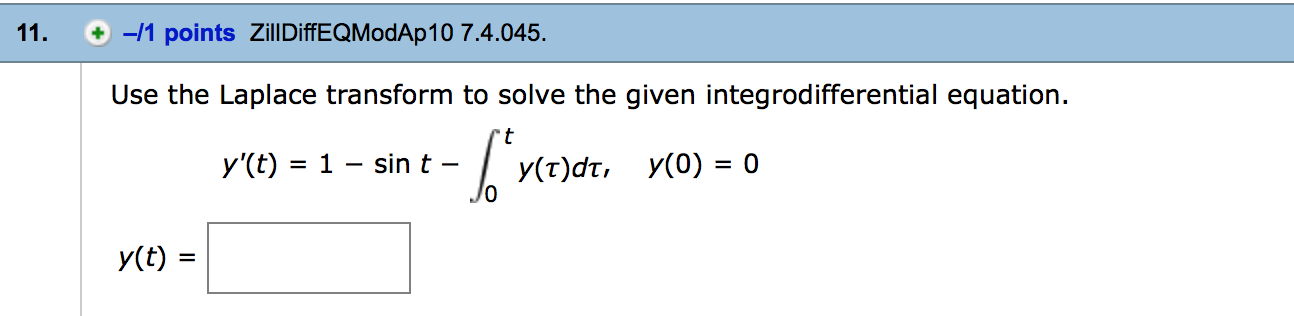 Solved Use the Laplace transform to solve the given integral | Chegg.com