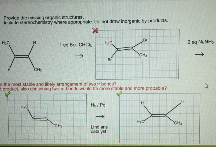 Solved Provide The Missing Organic Structures Include