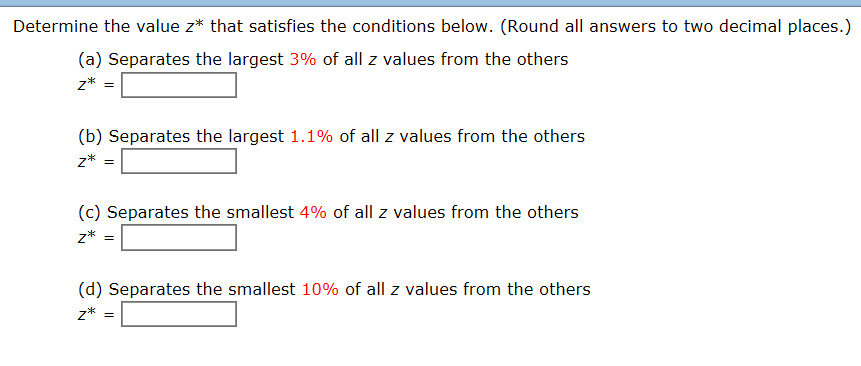 Solved Determine the value z* that satisfies the conditions | Chegg.com