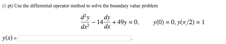 Solved Use the differential operator method to solve the | Chegg.com