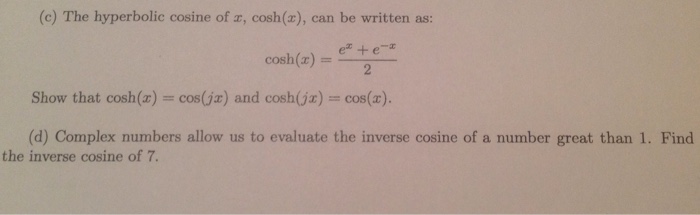 Solved The hyperbolic cosine of x, cosh(x), can be written | Chegg.com