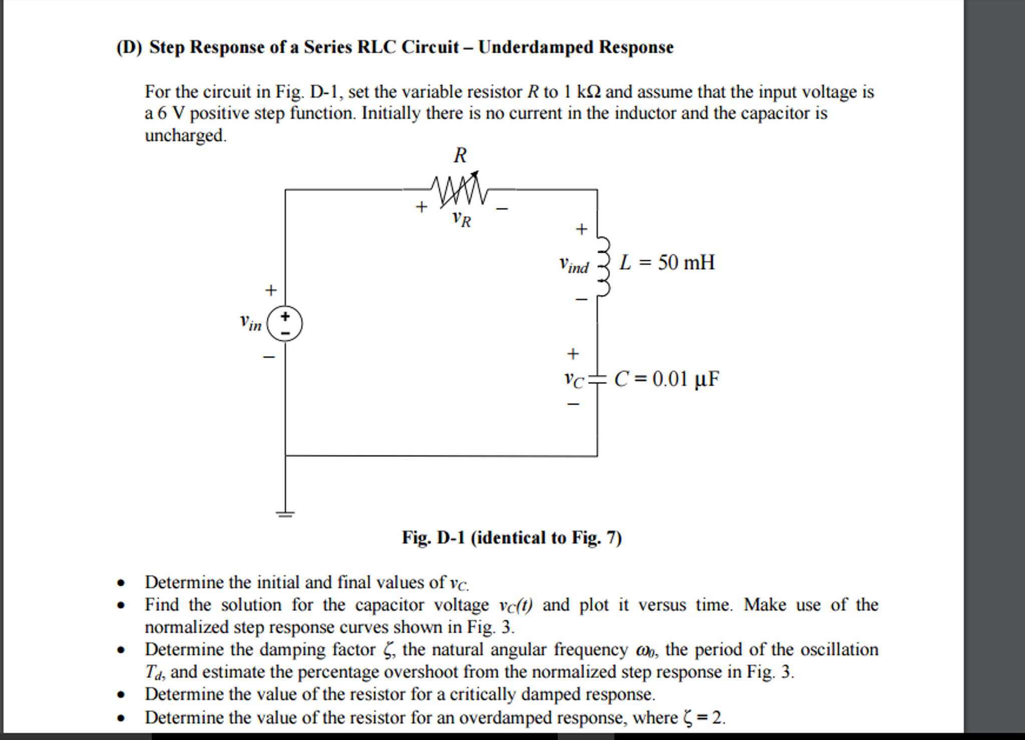 Solved: Step Response Of A Series RLC Circuit-Underdamped ... | Chegg.com Solved: Step Response Of A Series RLC Circuit-Underdamped ... | Chegg.com