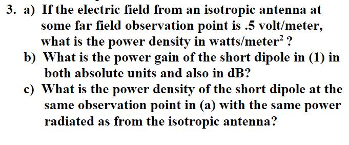 Solved 3. a) Ifthe electric field from an isotropic antenna | Chegg.com