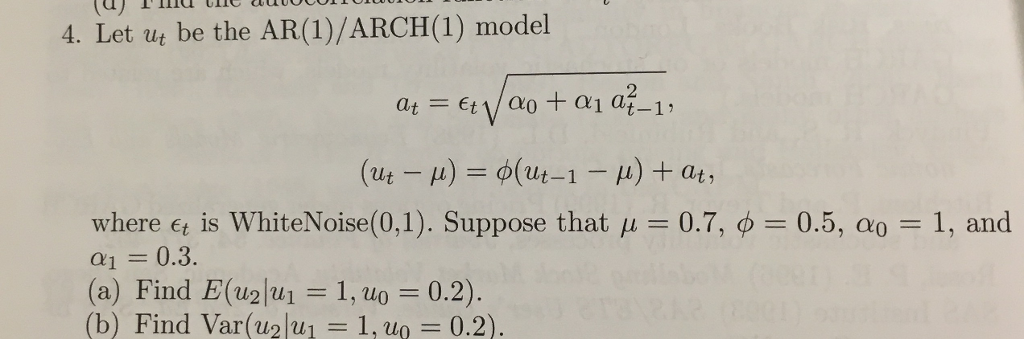 Let u_t be the AR(1)/ARCH(1) model a_t = epsilon_t | Chegg.com