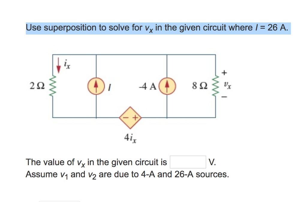 Solved Use superposition to solve for vx in the given | Chegg.com