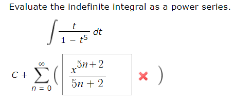 Solved Evaluate the indefinite integral as a power series C | Chegg.com