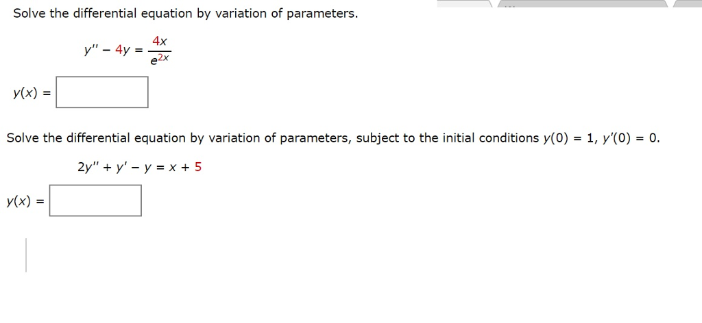 Solved Solve the differential equation by variation of | Chegg.com