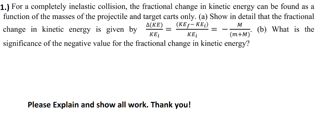 Solved 1.) For a completely inelastic collision, the | Chegg.com