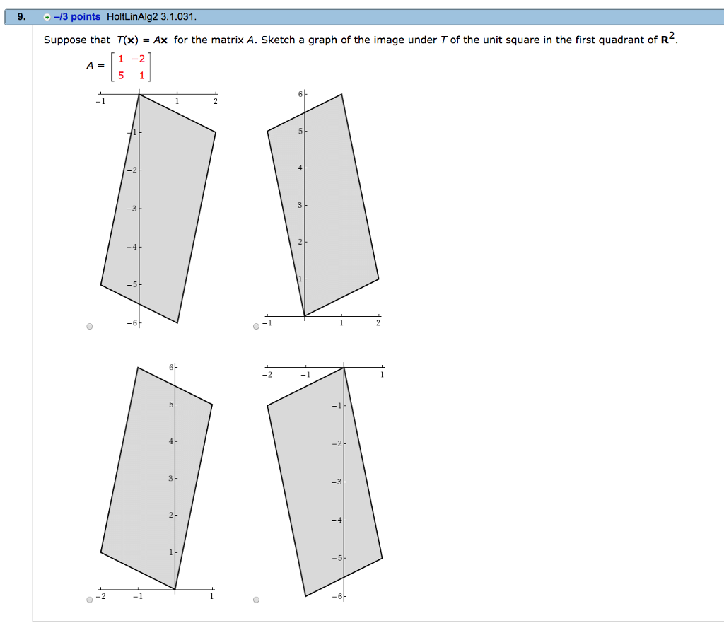 Solved +-/3 points HoltLinAlg2 3.1.031 Suppose that T(x) = | Chegg.com Solved +-/3 points HoltLinAlg2 3.1.031 Suppose that T(x) = | Chegg.com