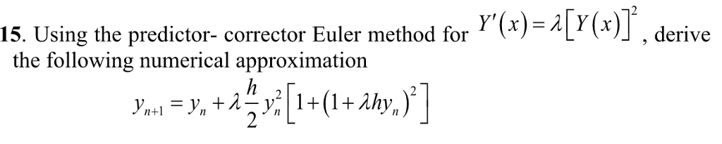 15. Using the predictor- corrector Euler method for | Chegg.com