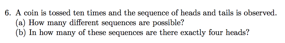 Solved 6. A coin is tossed ten times and the sequence of | Chegg.com