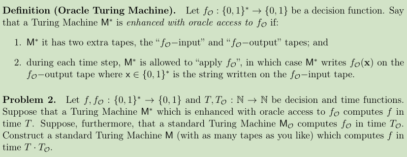 Solved Definition (Oracle Turing Machine). Let fo : {0,1}. → | Chegg.com