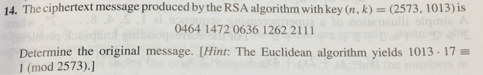 Solved The ciphertext message produced by the RSA algorithm | Chegg.com