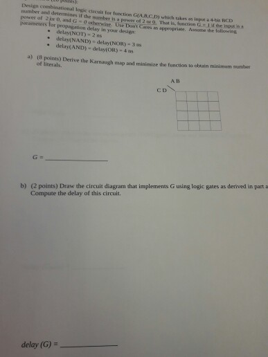 Solved Design combinational logic ciecuit for function | Chegg.com