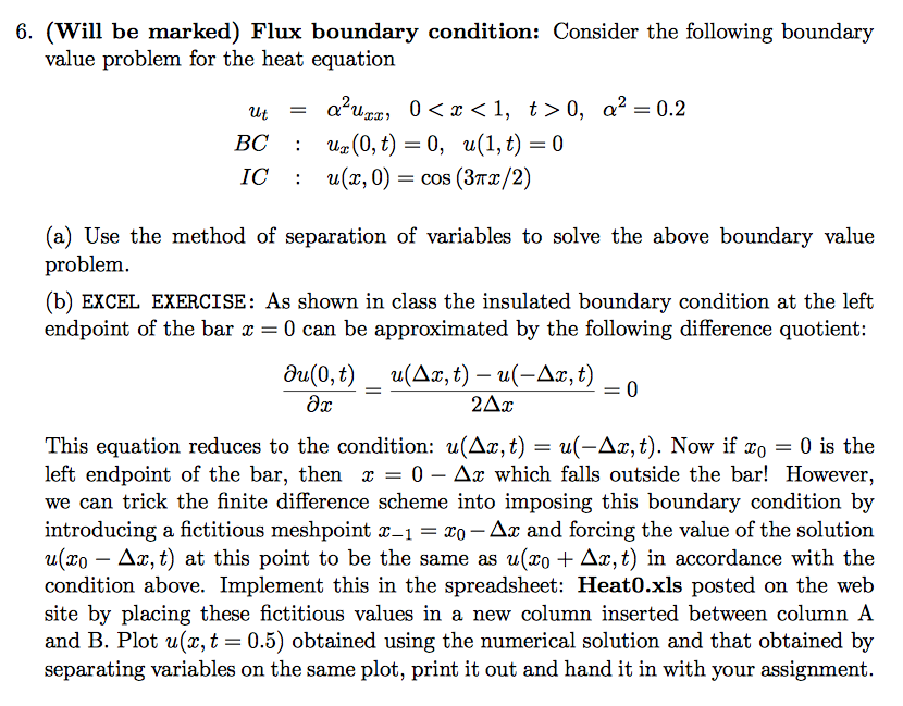 Solved 6. (Will be marked) Flux boundary condition: Consider | Chegg.com Solved 6. (Will be marked) Flux boundary condition: Consider | Chegg.com