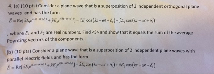 Solved Consider a plane wave that is a superposition of 2 | Chegg.com