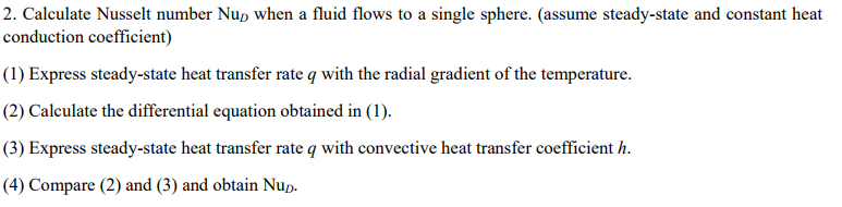 Solved 2. Calculate Nusselt number Nup when a fluid flows to | Chegg.com