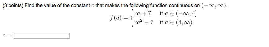 Solved Find the value of the constant c. that makes the | Chegg.com