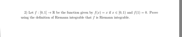 Solved Let f : [0, 1] rightarrow R be the function given by | Chegg.com