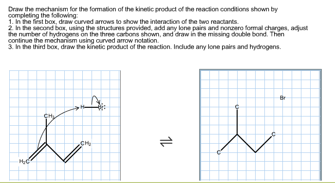 Solved Draw the mechanism for the formation of the kinetic | Chegg.com