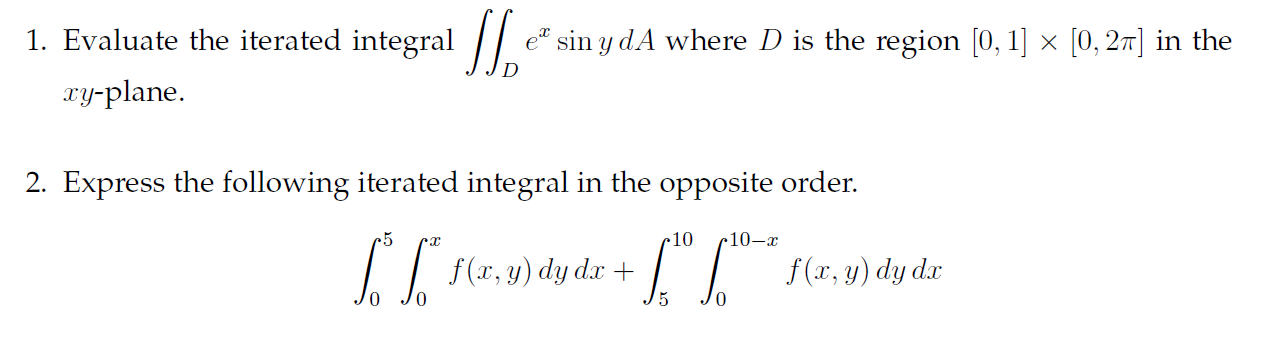 Solved 1. Evaluate the iterated integral double integral D | Chegg.com
