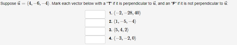 Solved Suppose u = (4,-6,-4). Mark each vector below with a | Chegg.com