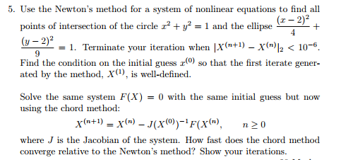 Solved Use the Newton's method for a system of nonlinear | Chegg.com