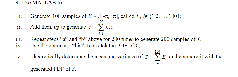 Solved 3. Use MATLAB to: i. Generate 100 samples ofX UD-1t, | Chegg.com
