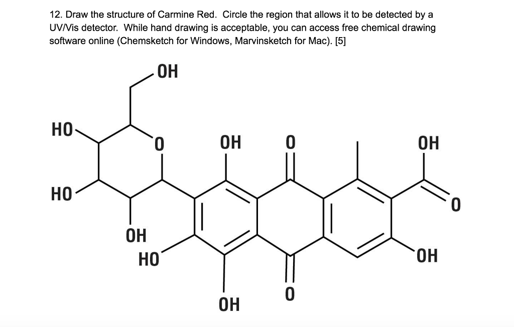 Solved Draw the structure of Carmine Red. Circle the region | Chegg.com