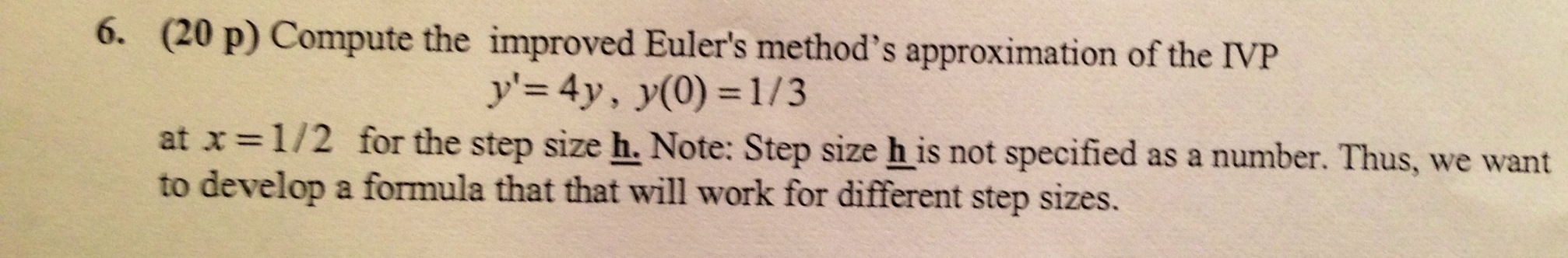 Solved Compute the improved Euler's method's approximation | Chegg.com