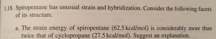 Solved 1.18. Spiropentane has unusual strain and | Chegg.com