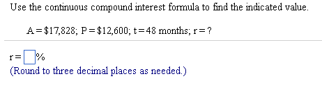 Solved Use the continuous compound interest formula to find | Chegg.com