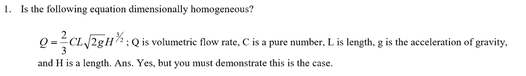 Solved 1. Is the following equation dimensionally | Chegg.com