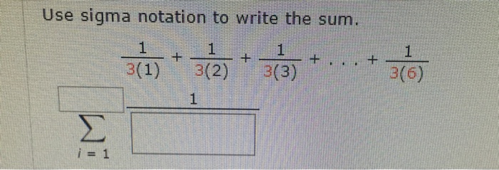Solved Use sigma notation to write the sum. q/3(1) + 1/3(2) | Chegg.com