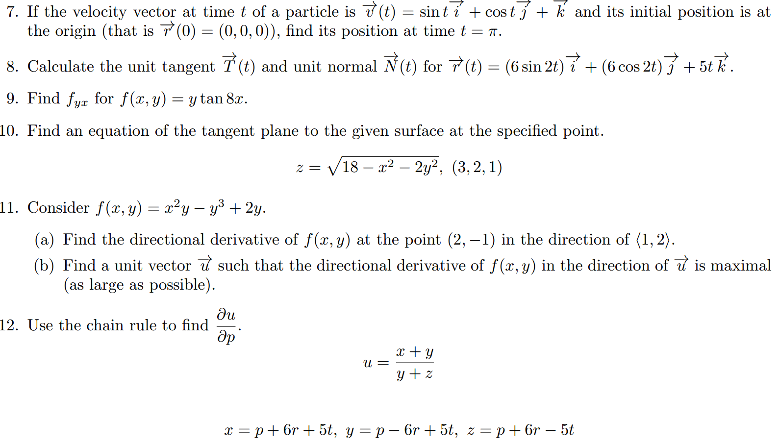 Solved If the velocity vector at time t of a particle is | Chegg.com