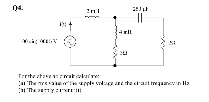 Solved For the above ac circuit calculate: The rms value | Chegg.com